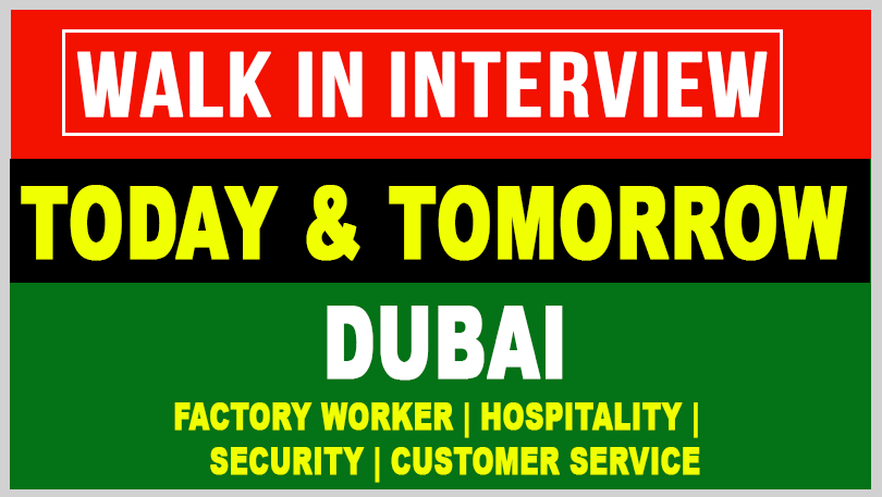 Walk In Interview Today & Tomorrow United Arab Emirates Dubai - Neb Student