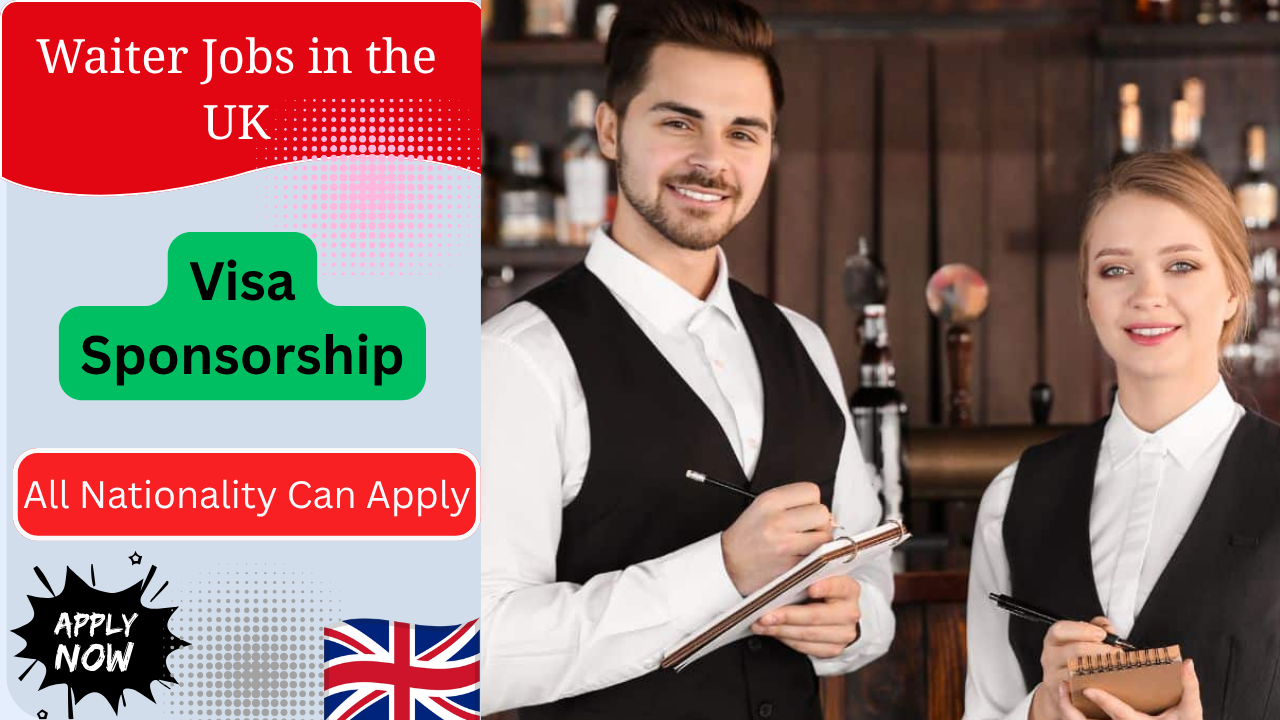 Waiter Jobs in the UK for Foreigners (2026) – Visa Sponsorship & Hiring Now
